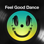 Feel Good Dance (2020) () - слушать и скачать альбом целиком бесплатно ...